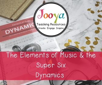 Super Six and the Elements of Music – Dynamics - Jooya Teaching Resources