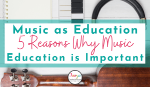 Music as Education - 5 Reasons Why Music Education is Important - Jooya ...