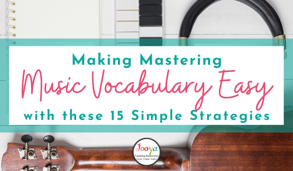 Making Mastering Music Vocabulary Easy with these 15 Simple Strategies ...