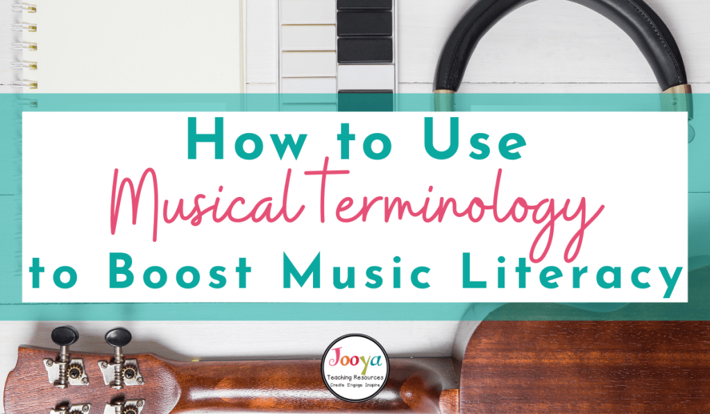 How to Use Musical Terminology and Definitions to Boost Music Literacy ...